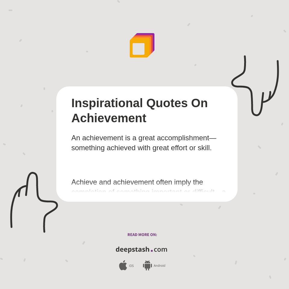 Inspirational Quotes On Achievement - Deepstash