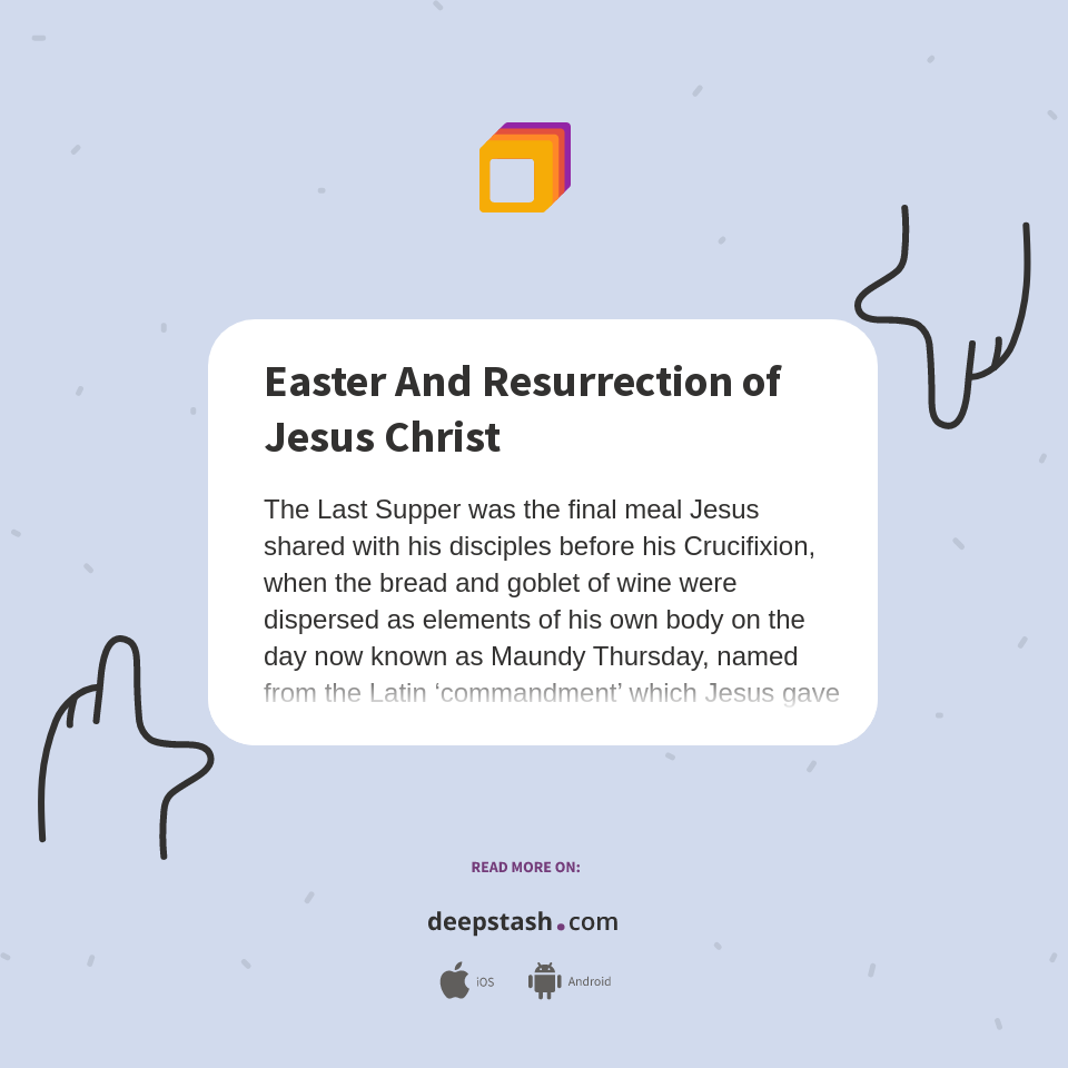 Easter And Resurrection of Jesus Christ - Deepstash