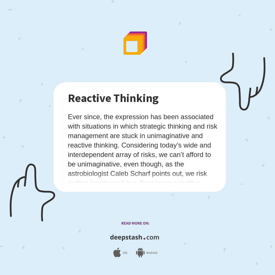 Reactive Thinking - Deepstash