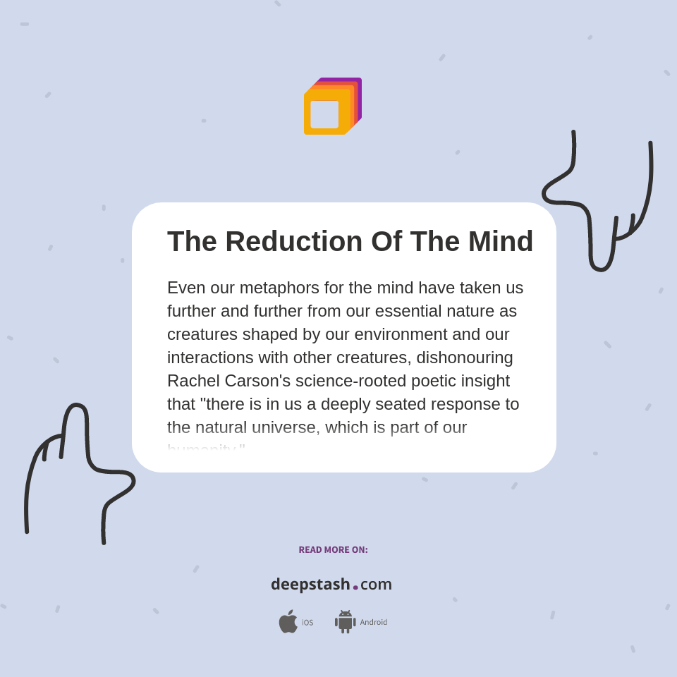 The Reduction Of The Mind - Deepstash
