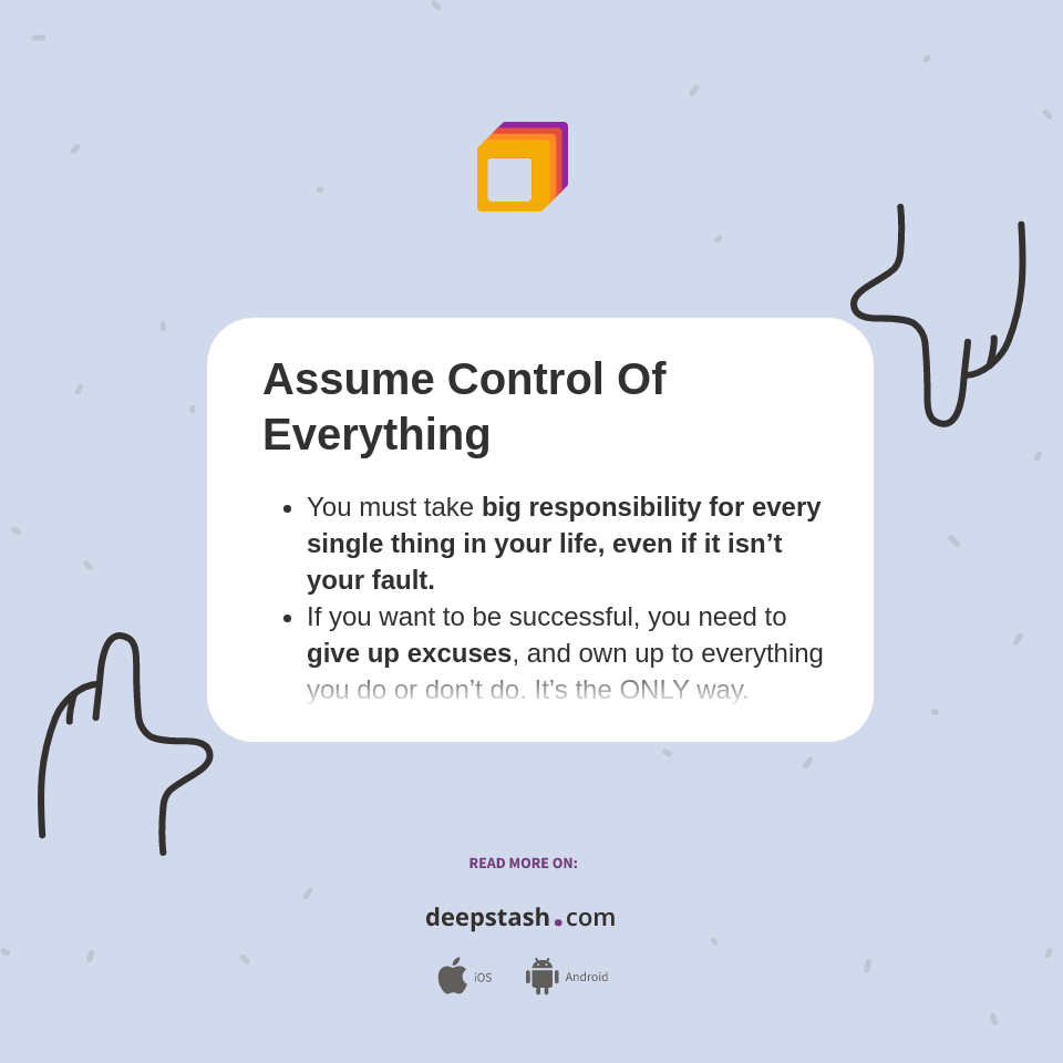 Assume Control Of Everything - Deepstash