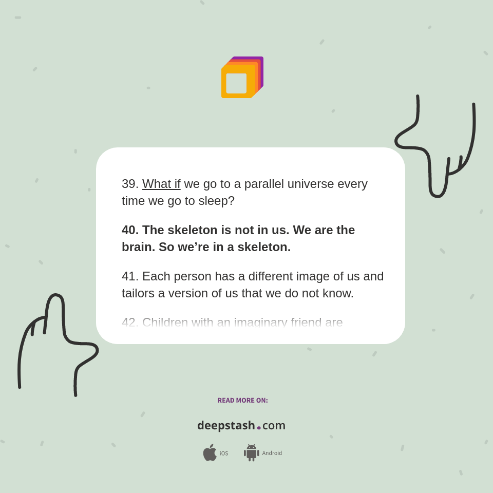 39. What if we go to a parallel universe... - Deepstash