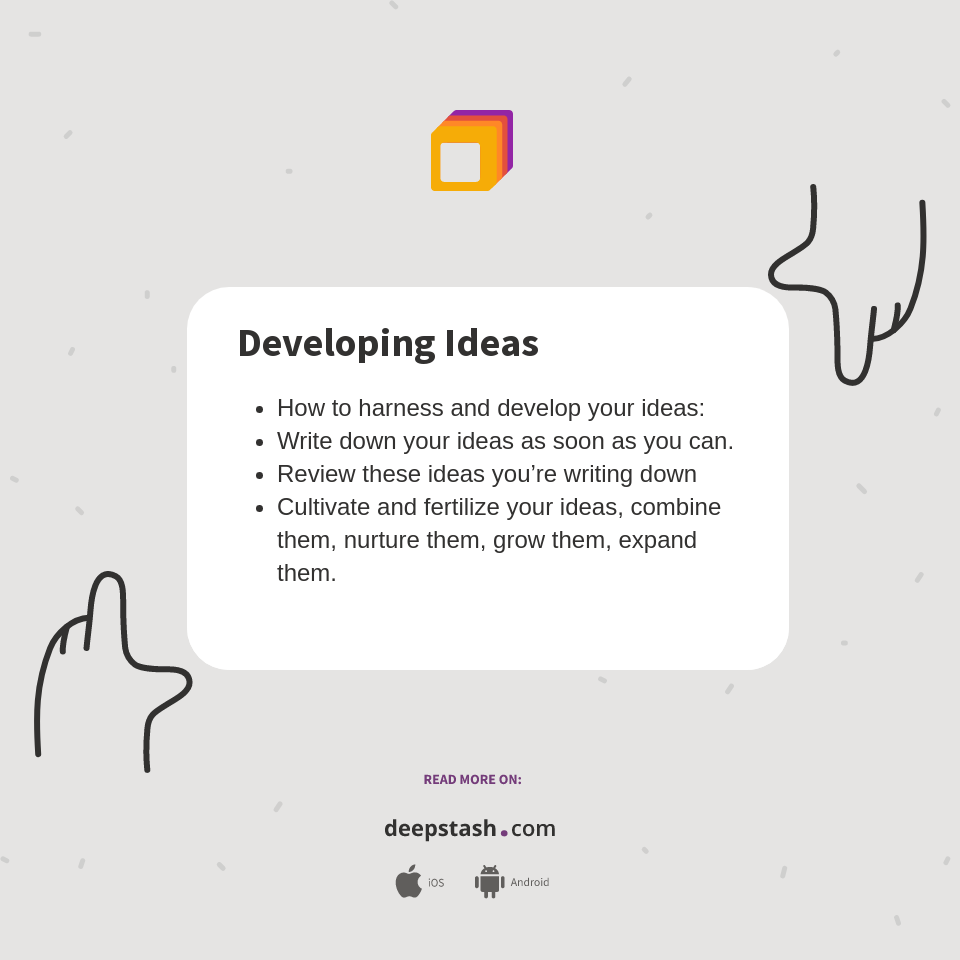 Developing Ideas - Deepstash