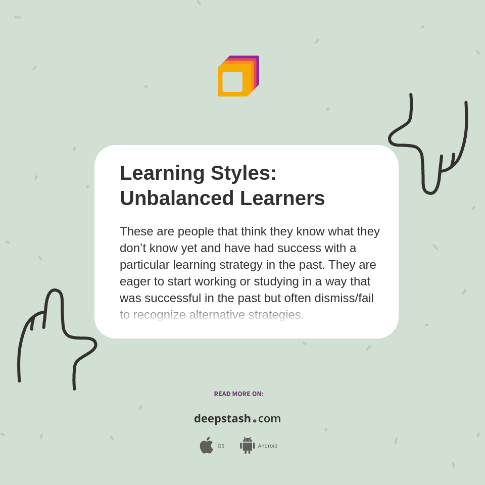 Learning Styles: Unbalanced Learners - Deepstash