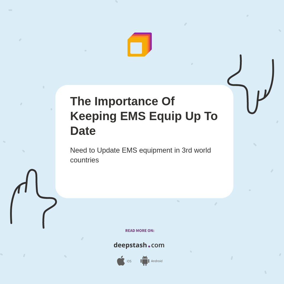 The Importance Of Keeping EMS Equip Up To Date - Deepstash