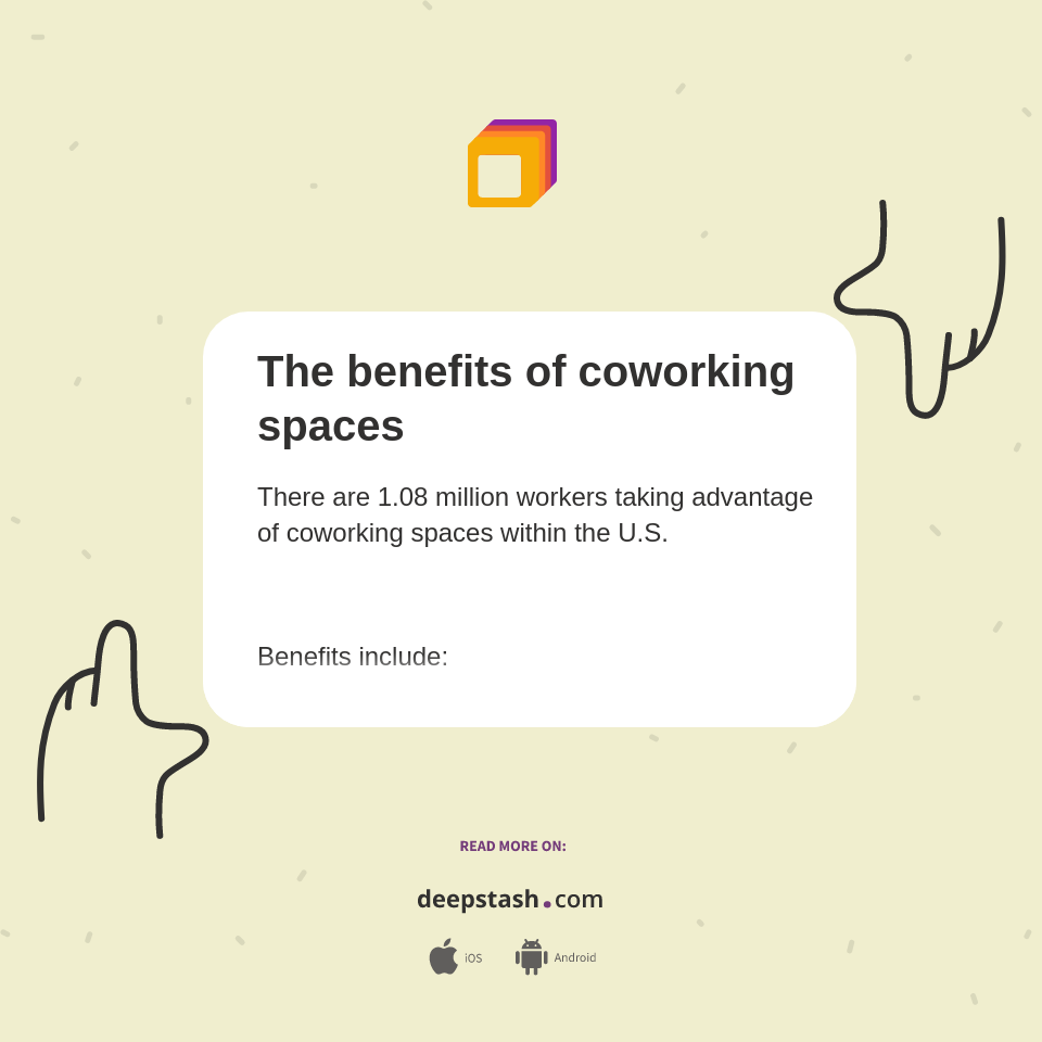 The benefits of coworking spaces - Deepstash
