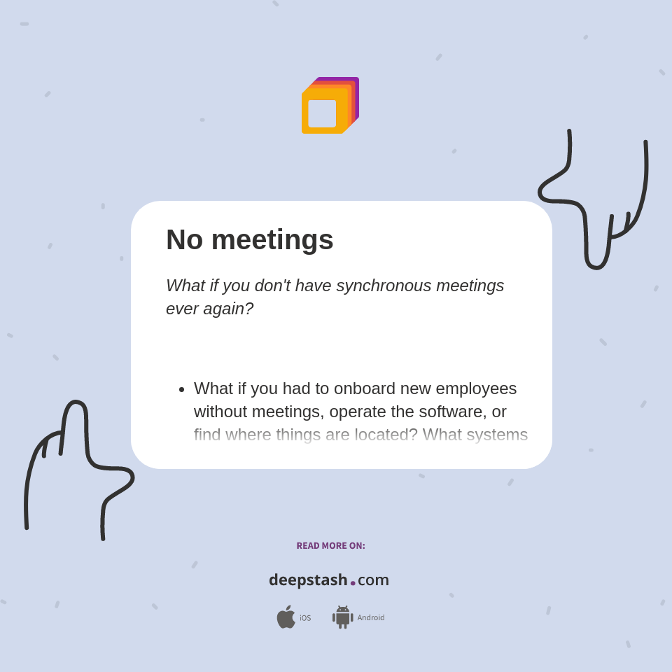 No meetings - Deepstash