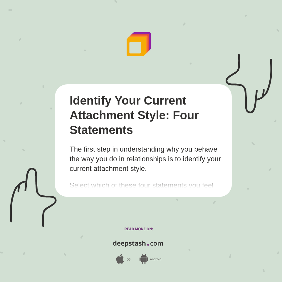 Identify Your Current Attachment Style: Four Statements - Deepstash