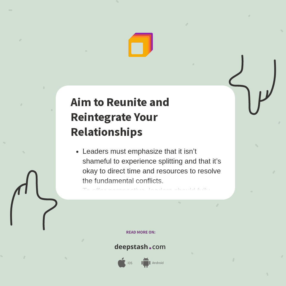 Aim to Reunite and Reintegrate Your Relationships - Deepstash