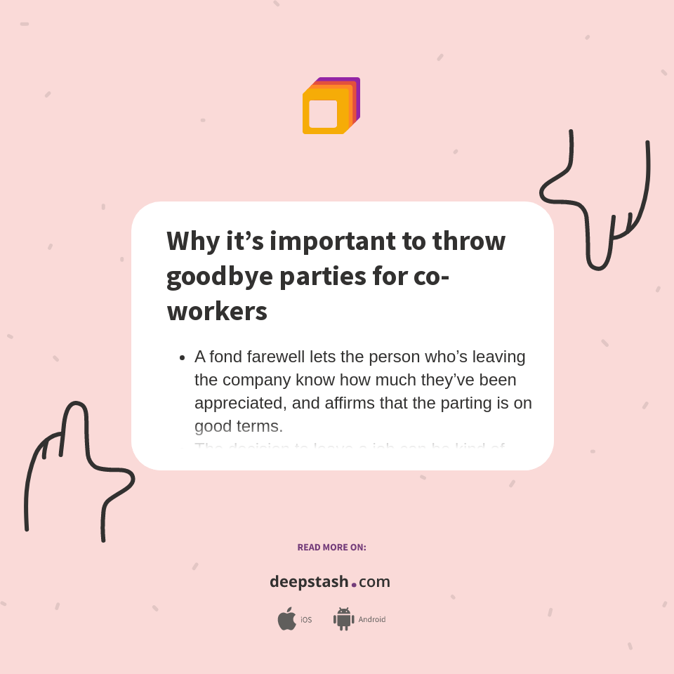 Why it’s important to throw goodbye parties for co-workers - Deepstash