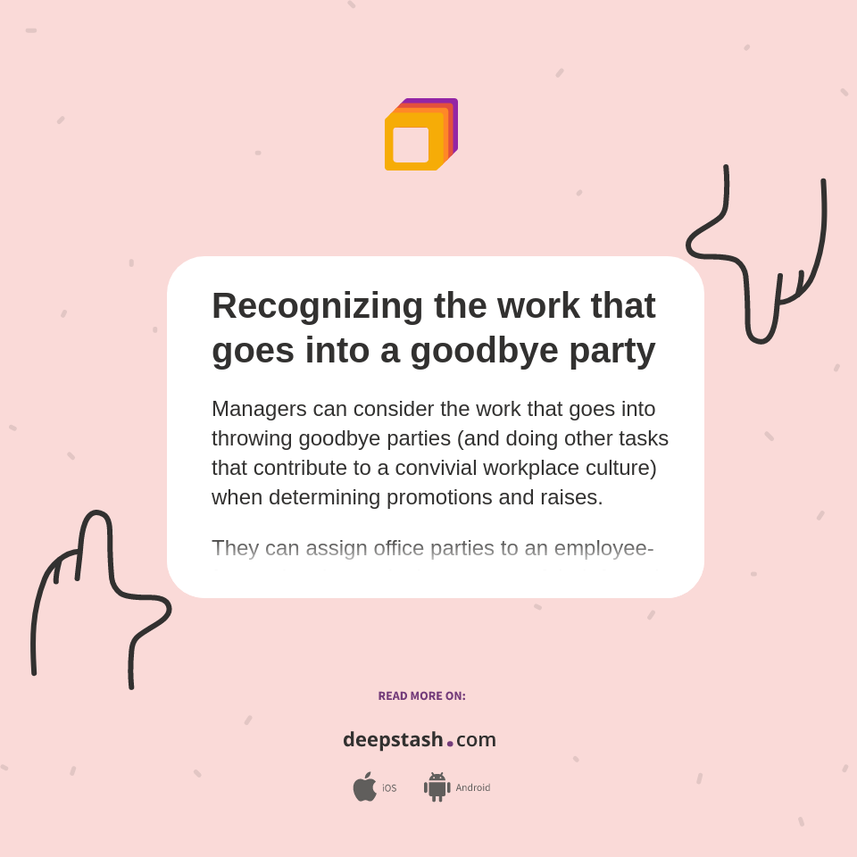 Recognizing the work that goes into a goodbye party - Deepstash