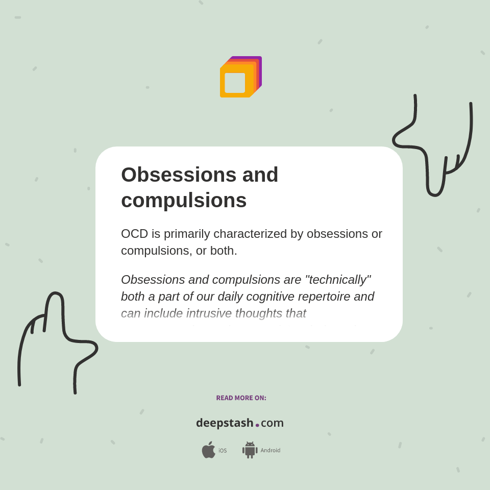 Obsessions and compulsions - Deepstash