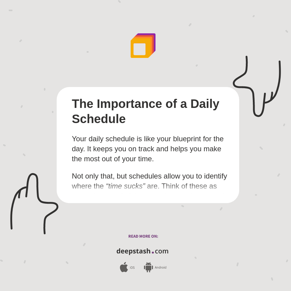 The Importance of a Daily Schedule - Deepstash