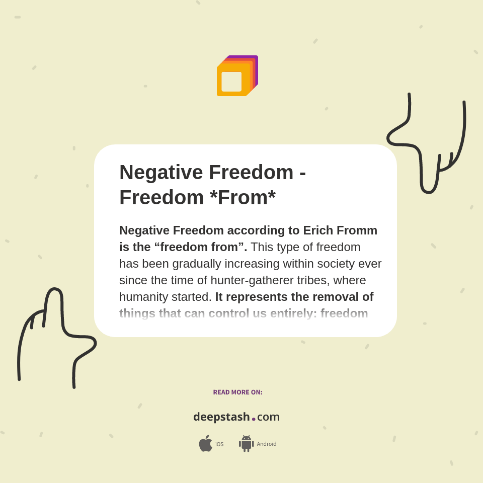 Negative Freedom - Freedom *From* - Deepstash