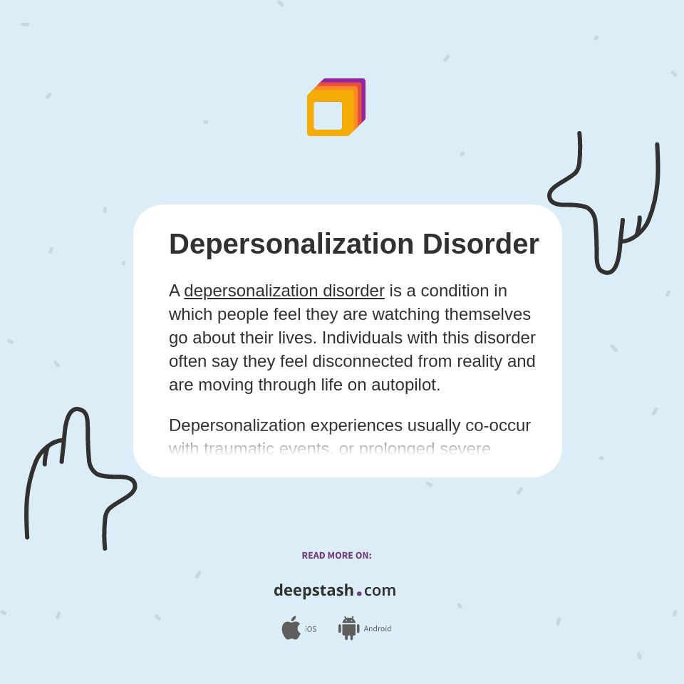 Depersonalization Disorder - Deepstash