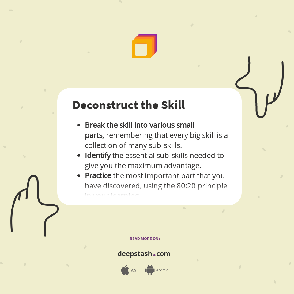 Deconstruct the Skill - Deepstash