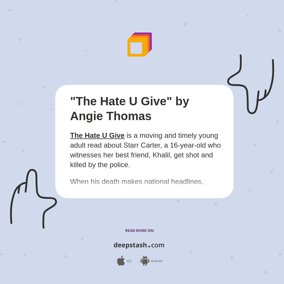"The Hate U Give" by Angie Thomas - Deepstash