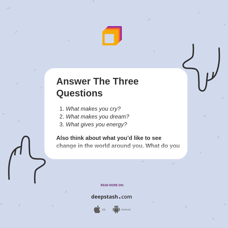 Answer The Three Questions - Deepstash