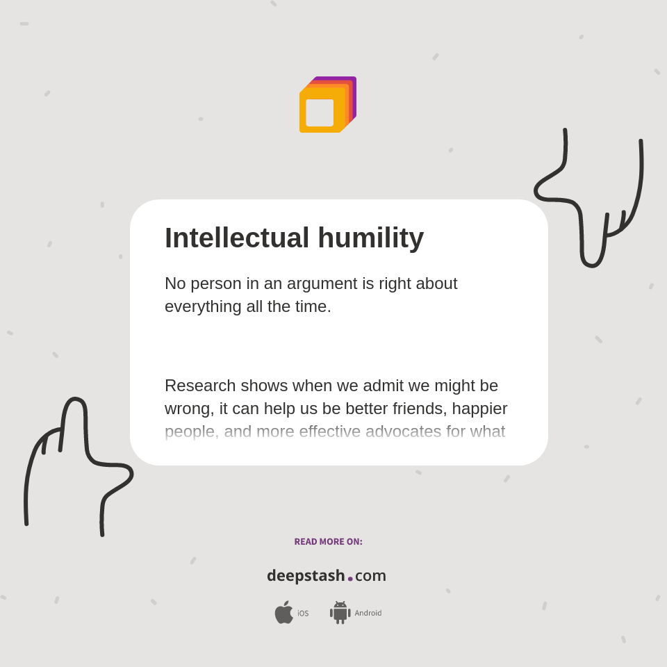 Intellectual humility - Deepstash