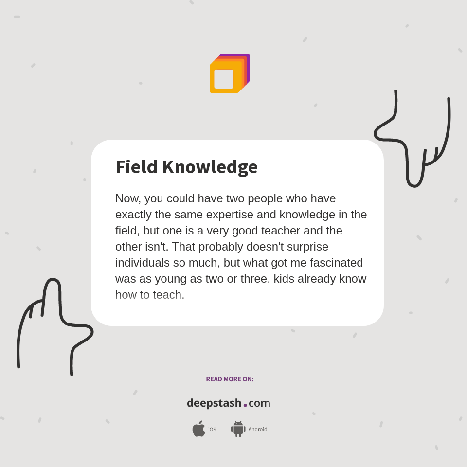Field Knowledge - Deepstash