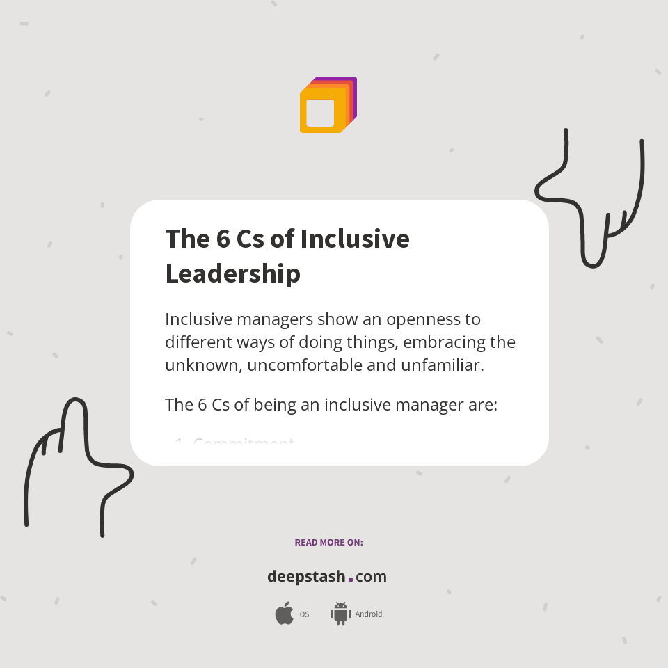 The 6 Cs of Inclusive Leadership - Deepstash