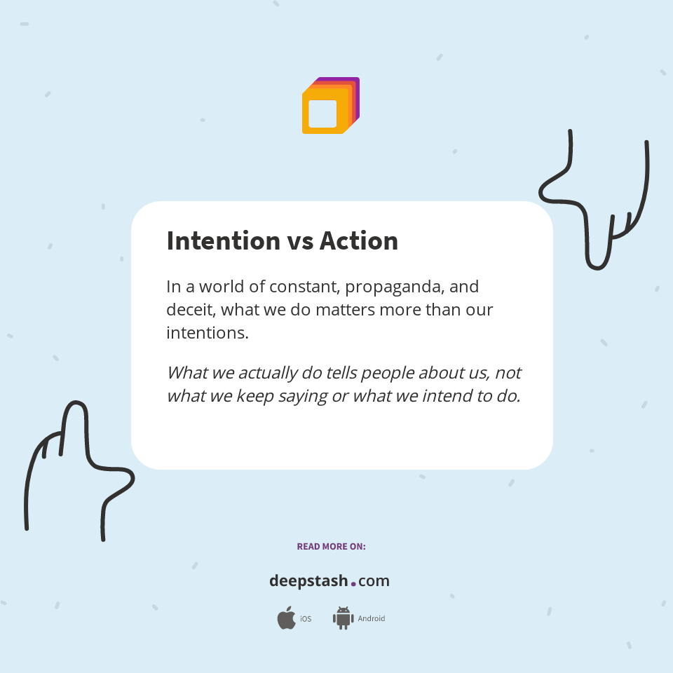 Intention vs Action - Deepstash