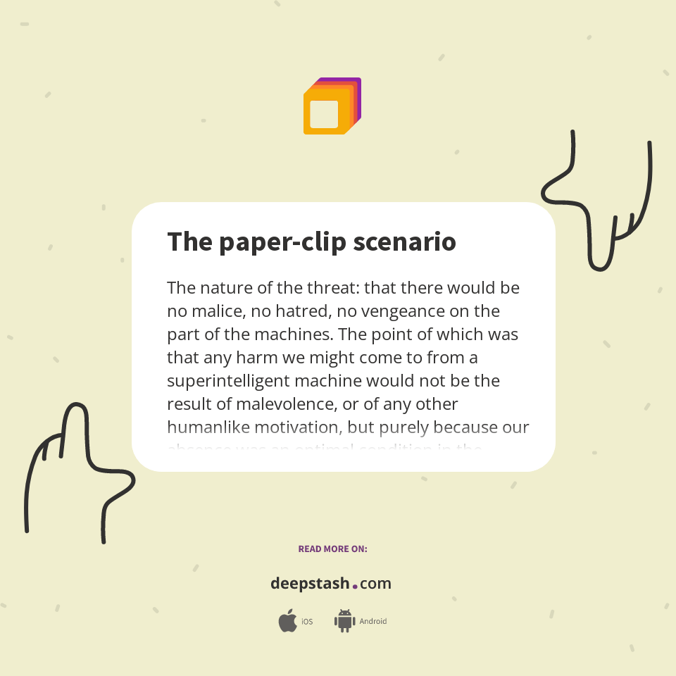 The paper-clip scenario - Deepstash