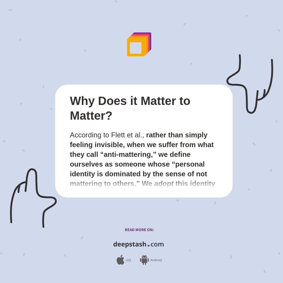 Why Does it Matter to Matter? - Deepstash