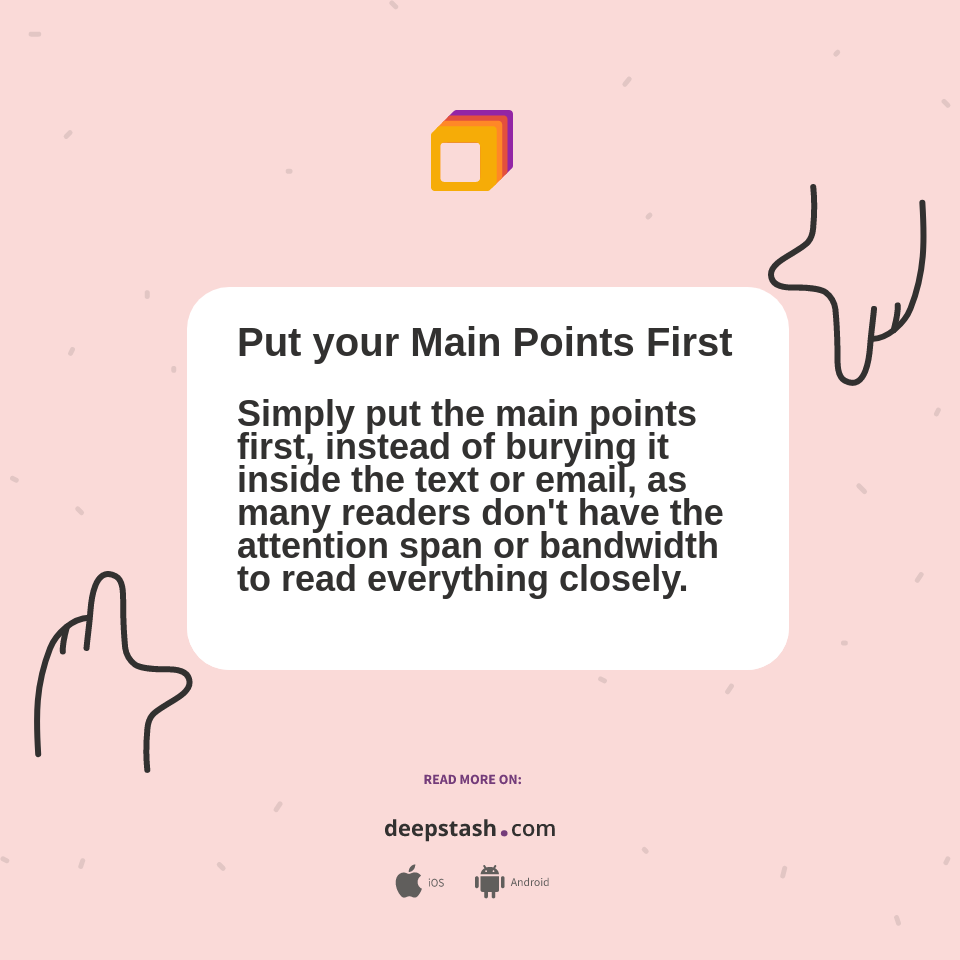 Put your Main Points First - Deepstash