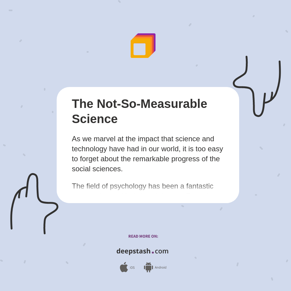 The Not-So-Measurable Science - Deepstash