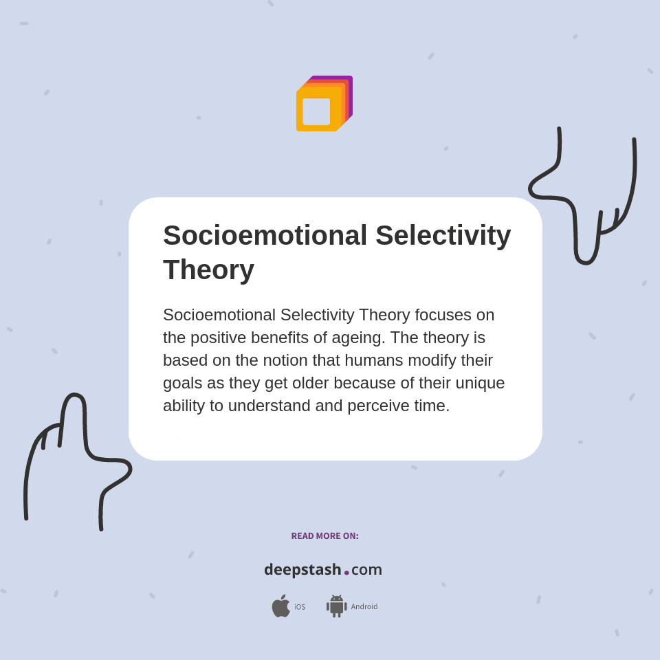 Socioemotional Selectivity Theory - Deepstash