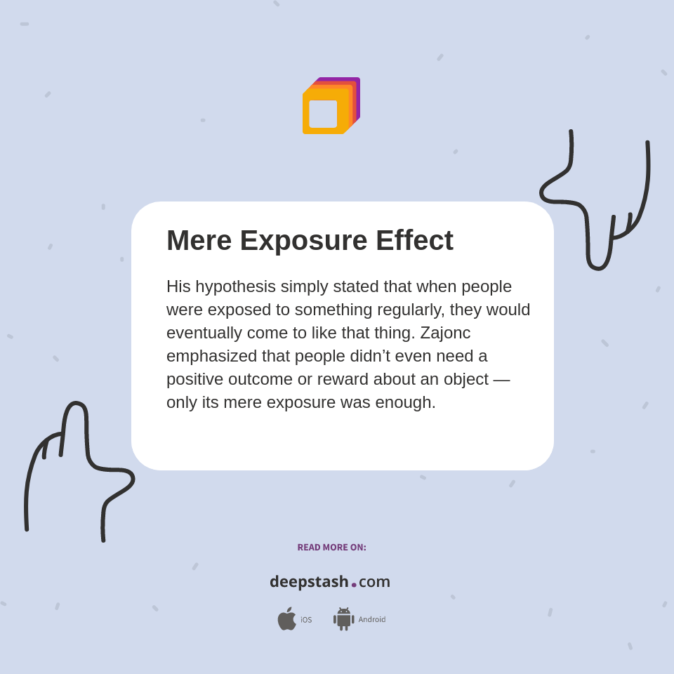 Mere Exposure Effect - Deepstash