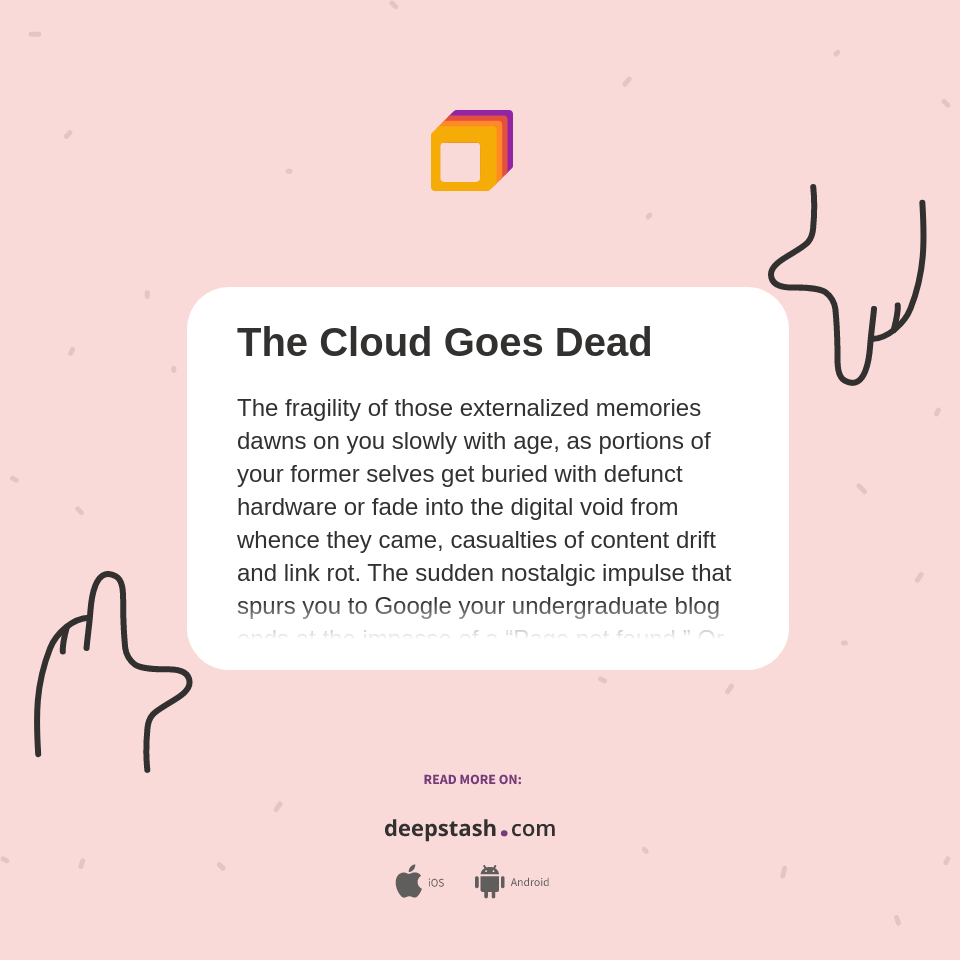 The Cloud Goes Dead - Deepstash