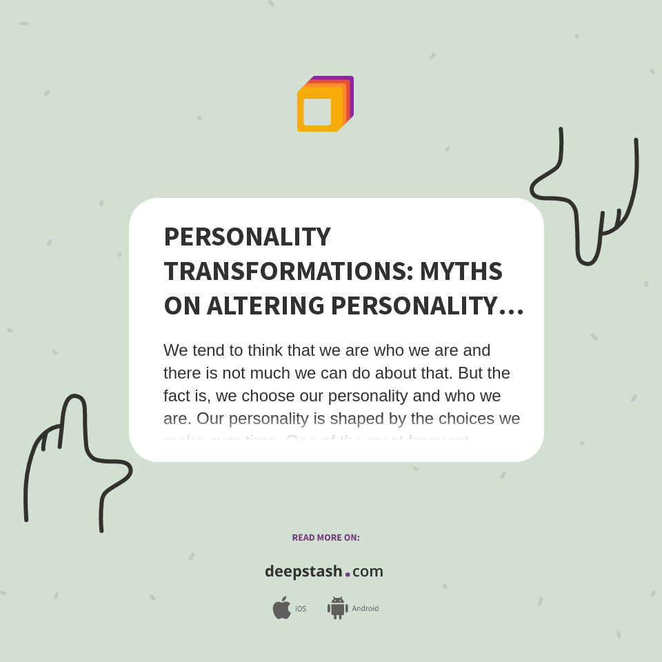 PERSONALITY TRANSFORMATIONS: MYTHS ON ALTERING PERSONALITY TYPES ...