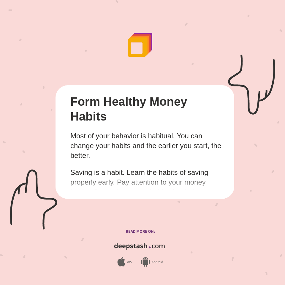 Form Healthy Money Habits - Deepstash