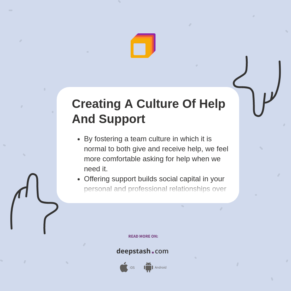 Creating A Culture Of Help And Support - Deepstash