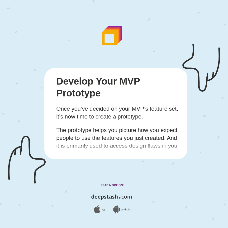 Develop Your MVP Prototype - Deepstash