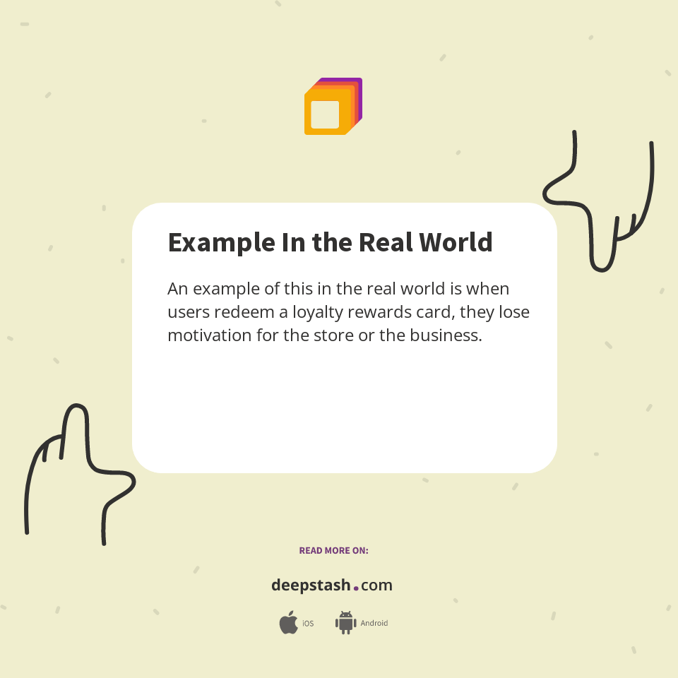 Example In the Real World - Deepstash
