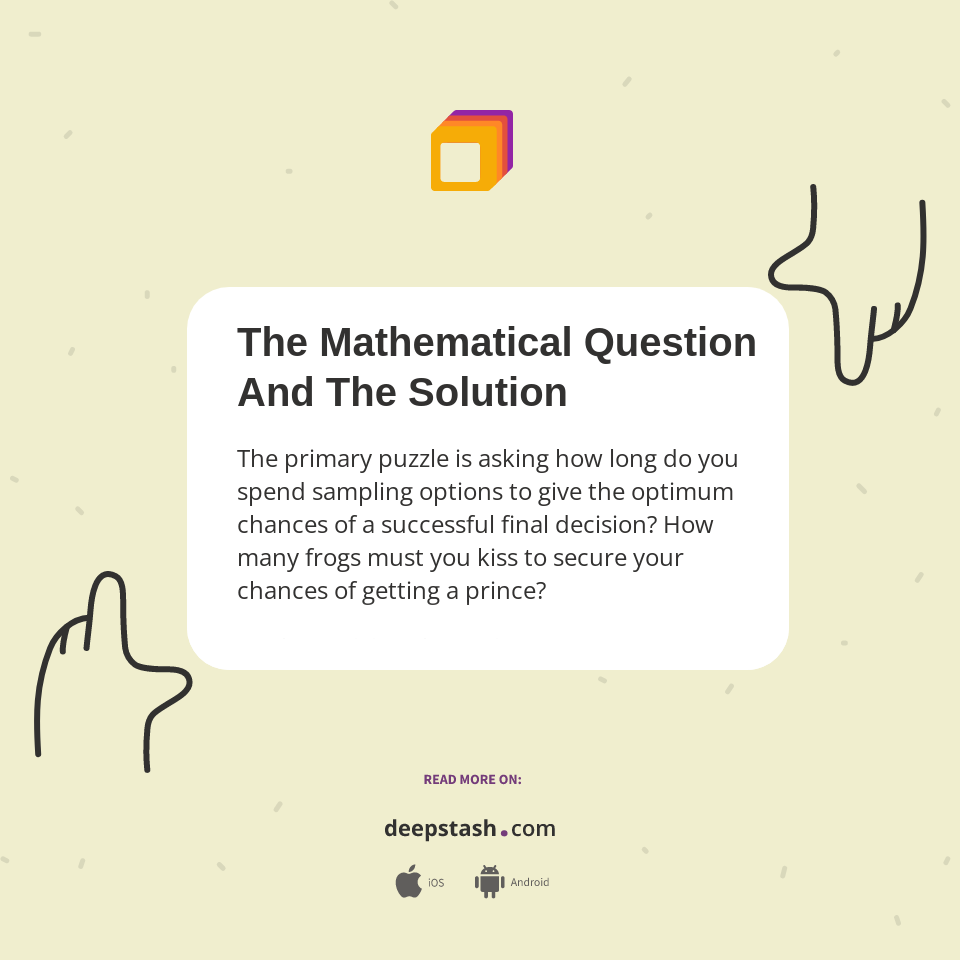 The Mathematical Question And The Solution - Deepstash