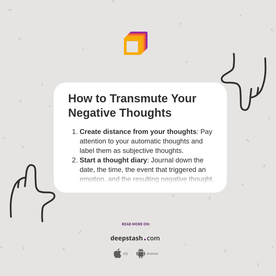 How to Transmute Your Negative Thoughts - Deepstash