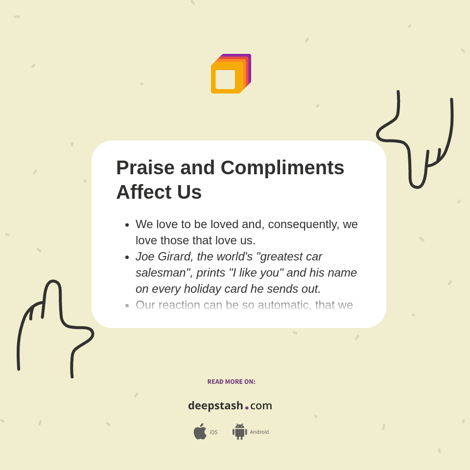 Praise and Compliments Affect Us - Deepstash