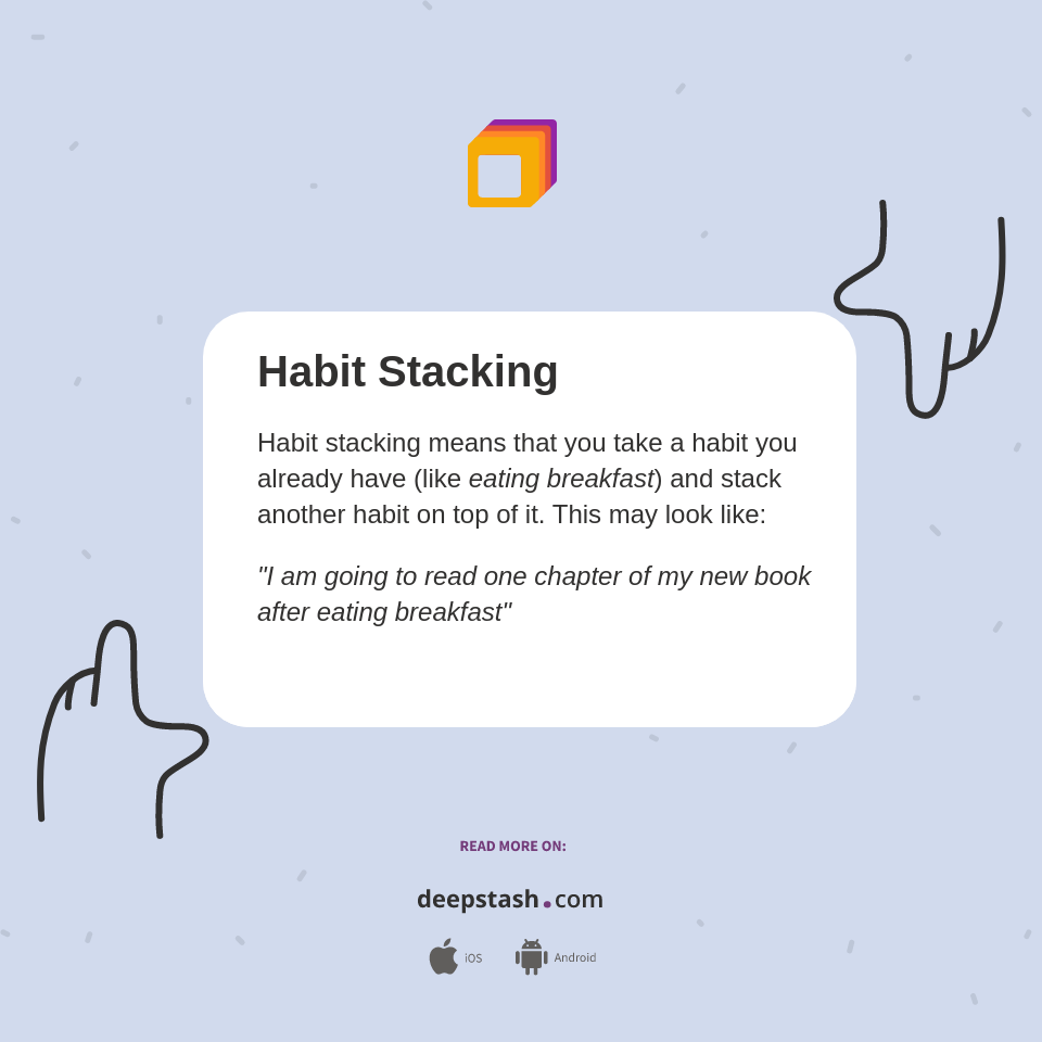 Habit Stacking - Deepstash