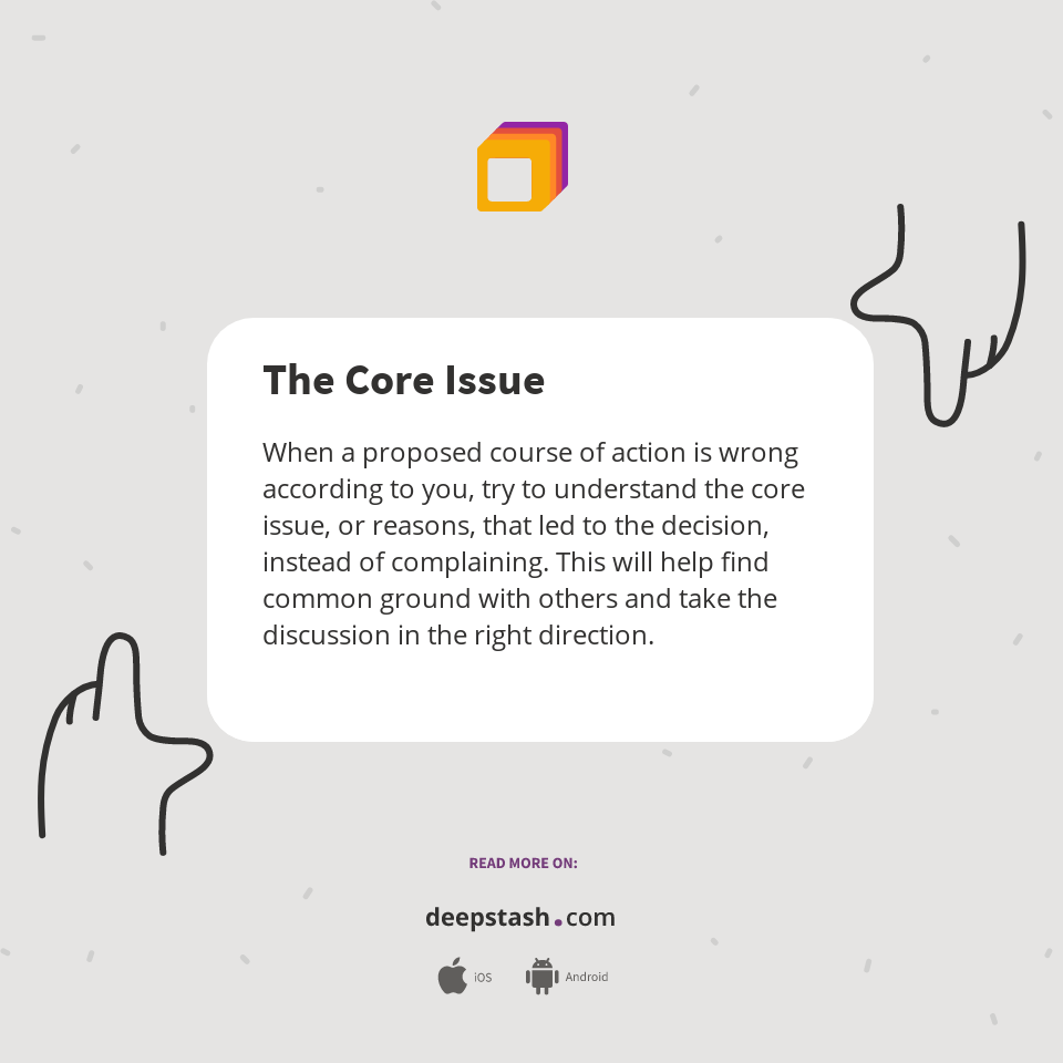 The Core Issue - Deepstash