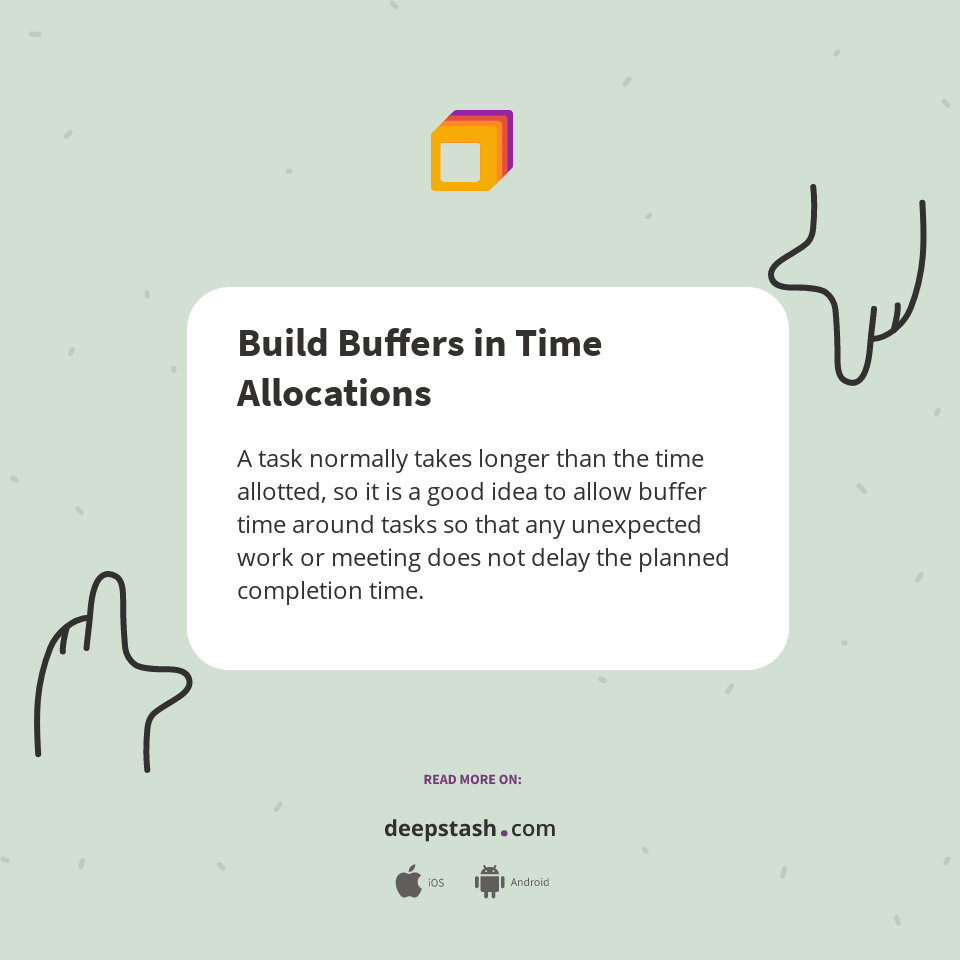 Build Buffers in Time Allocations - Deepstash
