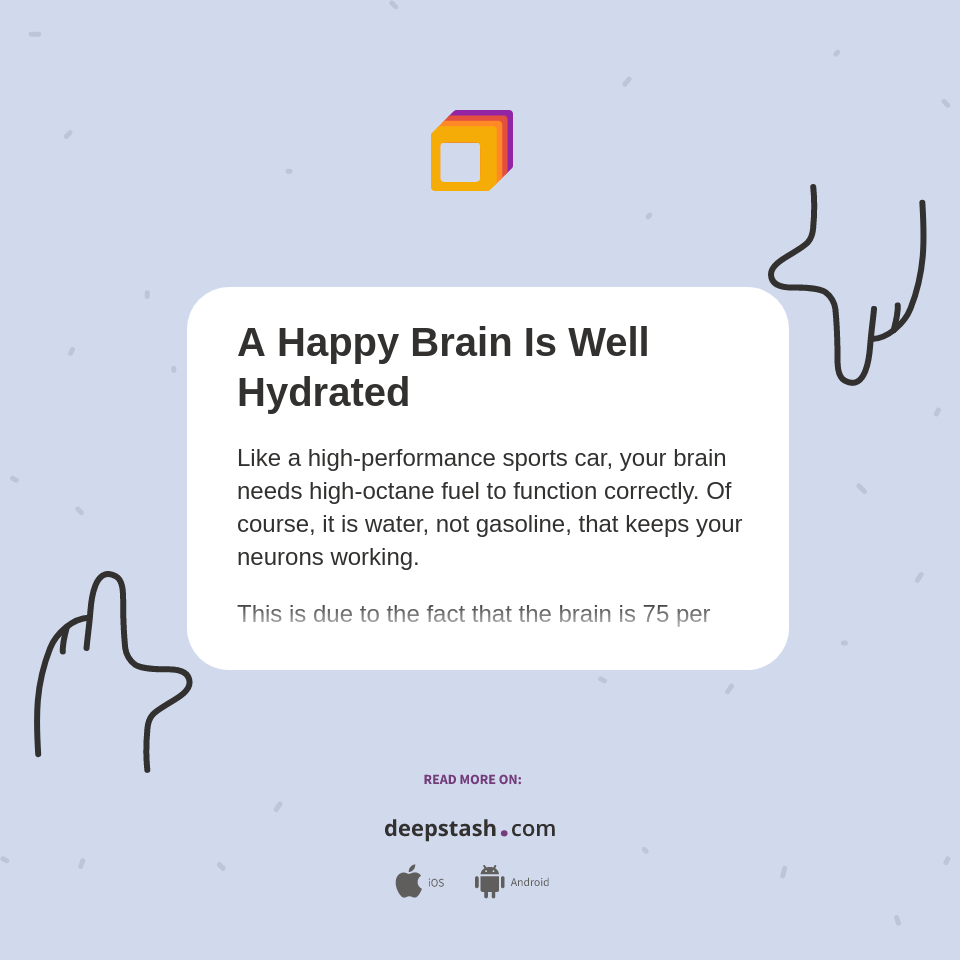 A Happy Brain Is Well Hydrated - Deepstash