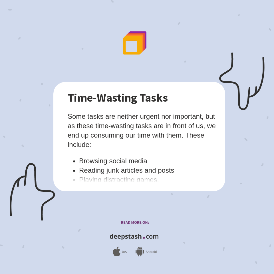Time-Wasting Tasks - Deepstash