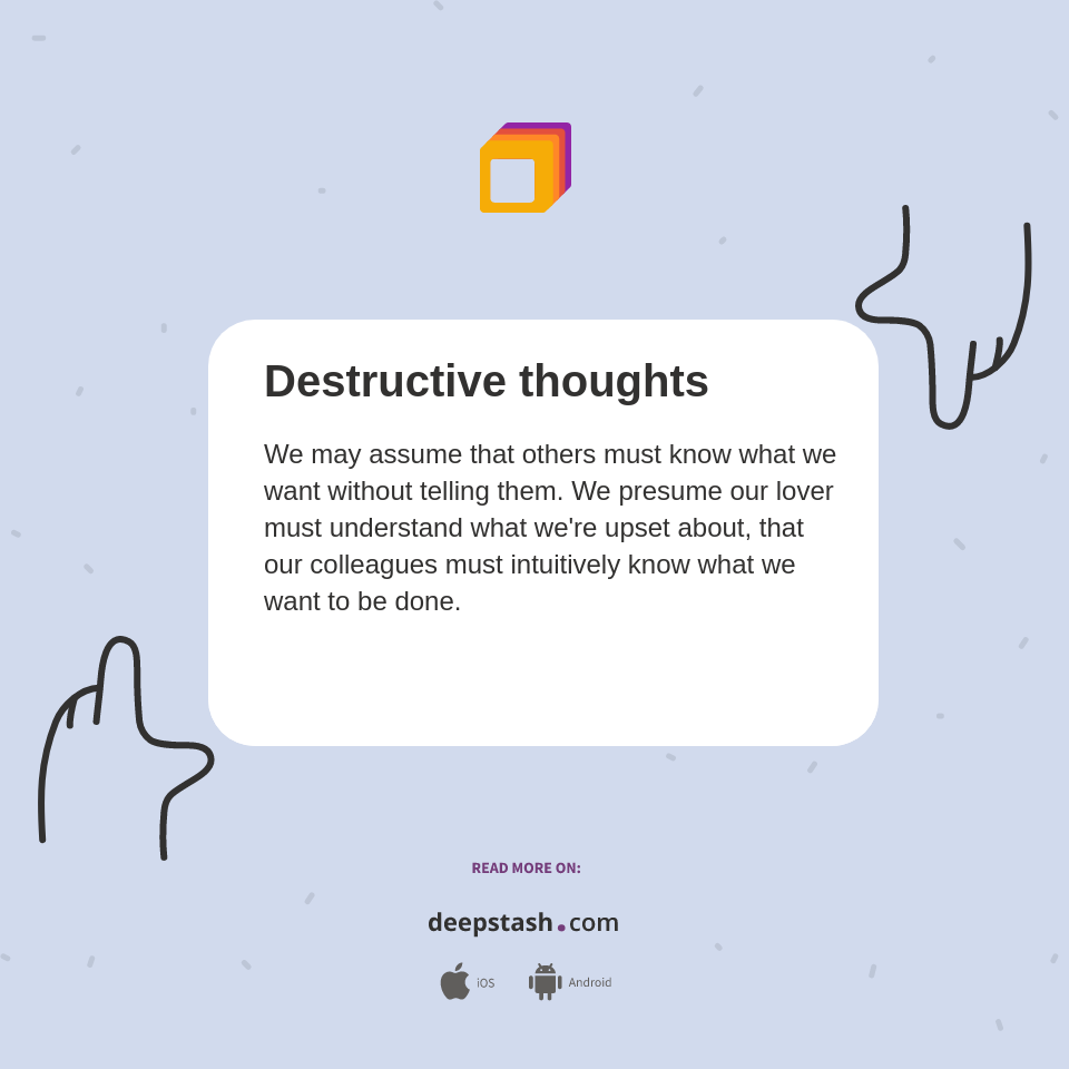 Destructive thoughts - Deepstash