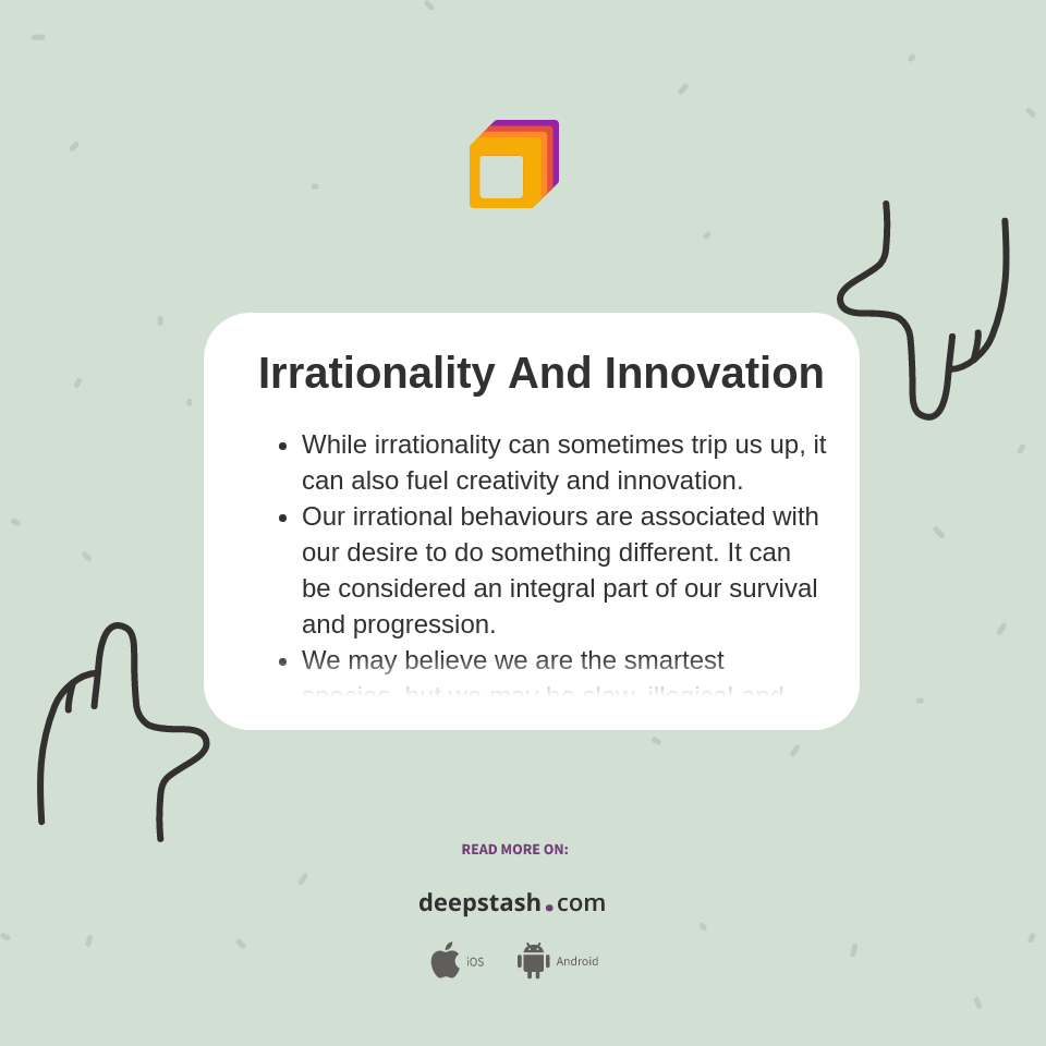 Irrationality And Innovation - Deepstash