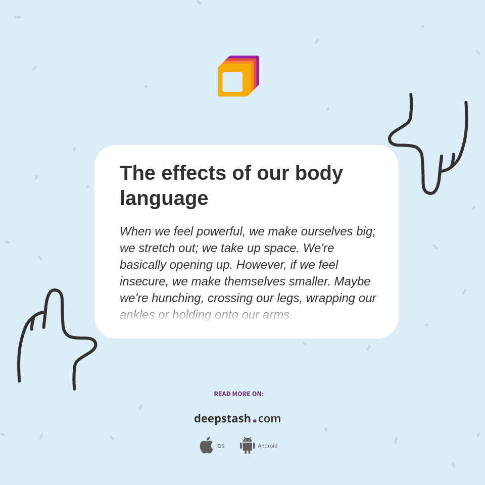 The effects of our body language - Deepstash