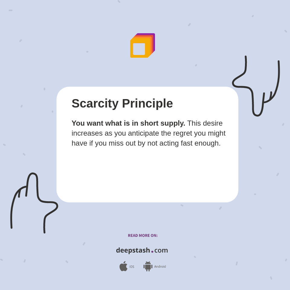 Scarcity Principle - Deepstash